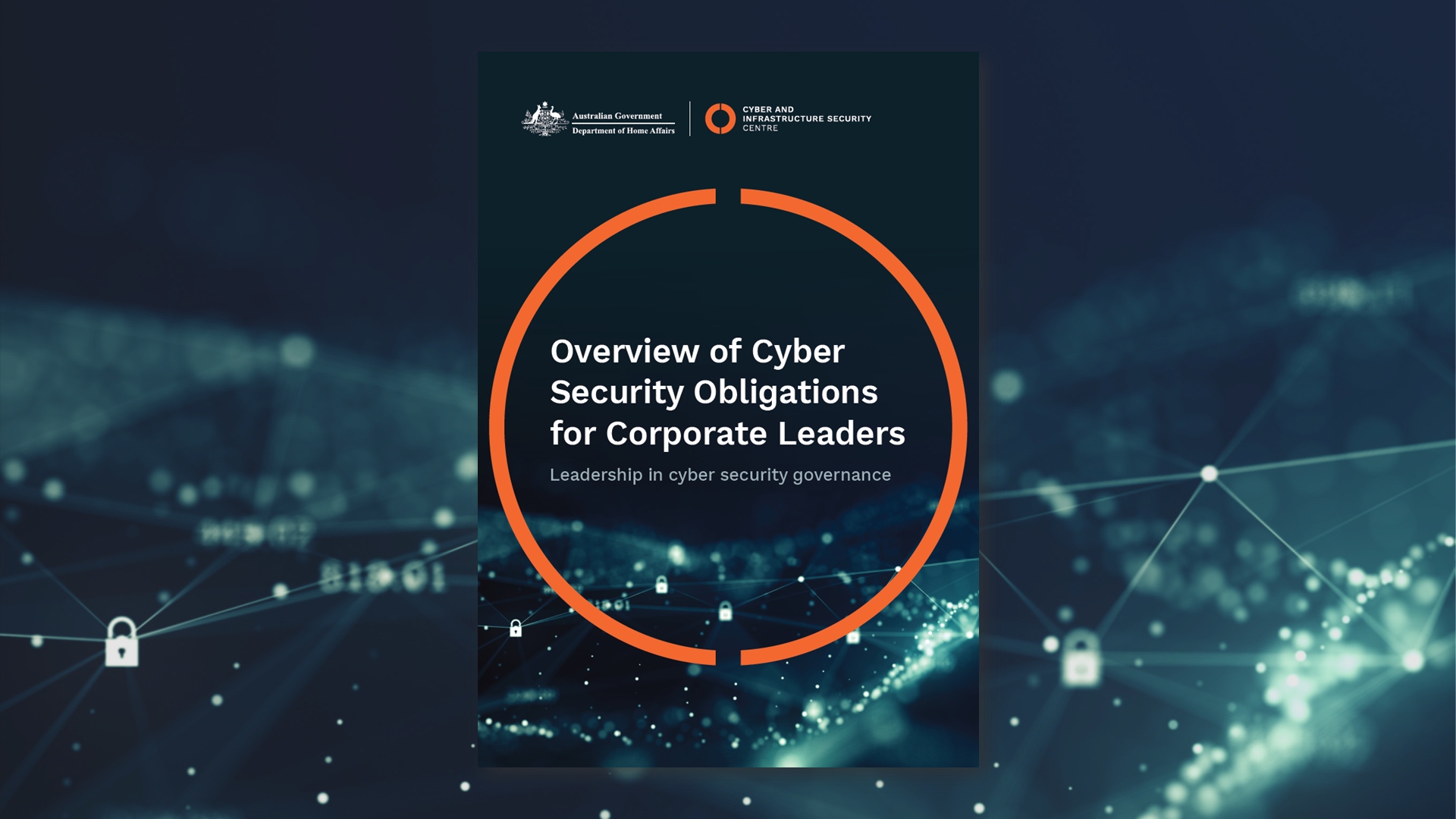 CISC’s Overview of Cyber Security Obligations for Corporate Leaders